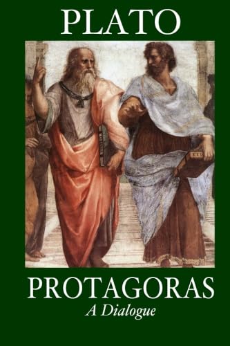 Protagoras (A Dialogue): The Works of Plato: Plato: 9781434408570 ...
