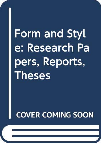 Form and Style: Research Papers, Reports, Theses: Carole Slade ...