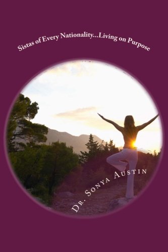 Sistas of Every Nationality Living on Purpose: Austin, Dr. Sonya ...
