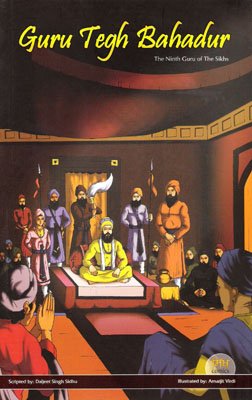 Guru Tegh Bahadur - The Ninth Sikh Guru (English Graphic Novel ...
