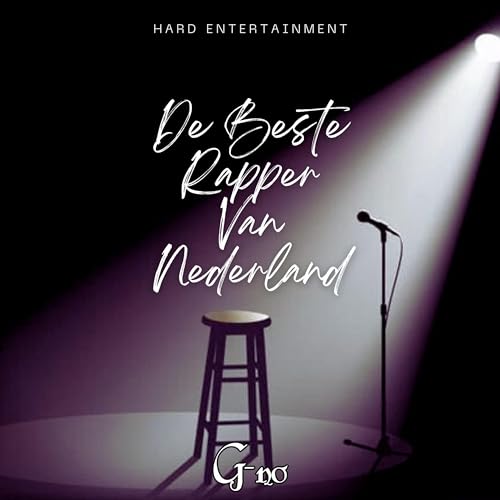 Play De Beste Rapper Van Nederland by G-No on Amazon Music
