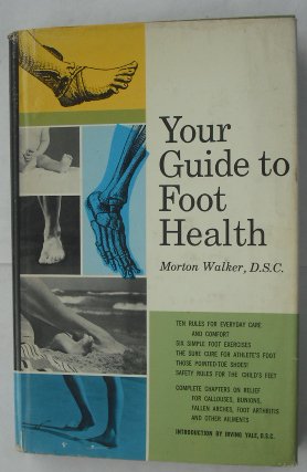 Your Guide to Foot Health: Amazon.co.uk: Walker, Morton: Books