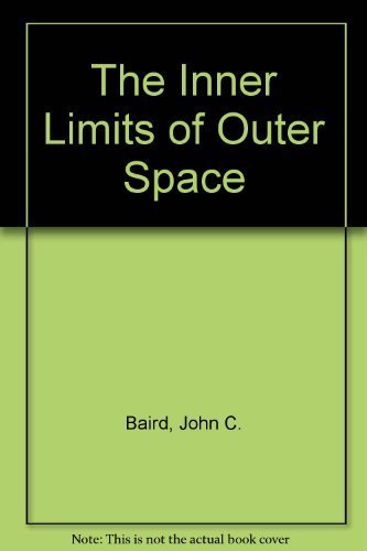 The Inner Limits of Outer Space: Baird, John C.: 9780874514063: Amazon ...