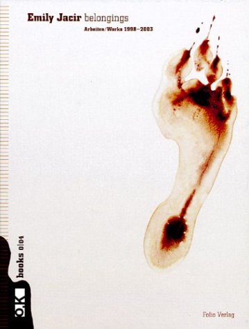 Emily Jacir: Belongings: Works: 1998-2003: Kravagna, Christian, Menick ...