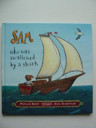 Amazon.co.jp: Sam Who Was Swallowed By A Shark : Root, Phyllis ...