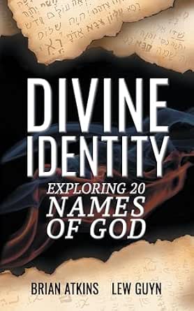 Divine Identity: Exploring 20 Names of God - Kindle edition by Brian ...