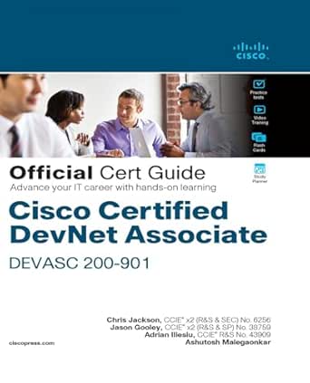 Cisco Certified DevNet Associate DEVASC 200-901 Official Cert Guide eBook : Jackson, Chris ...