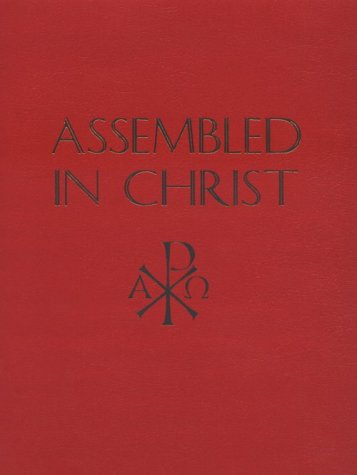 Assembled in Christ: Forty-Four Liturgies With Lay Presiders: Condray ...