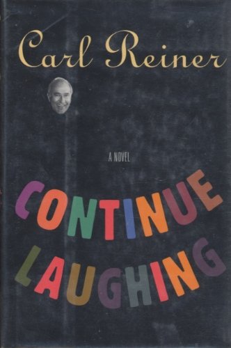 Continue Laughing: Carl Reiner: Amazon.com: Books
