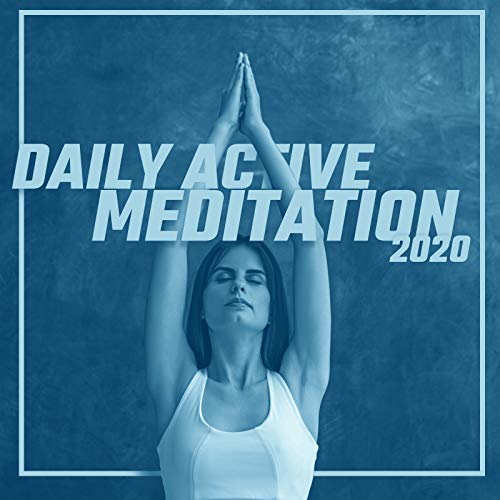 Amazon Music - Meditation Music therapyのDaily Active Meditation 2020 ...