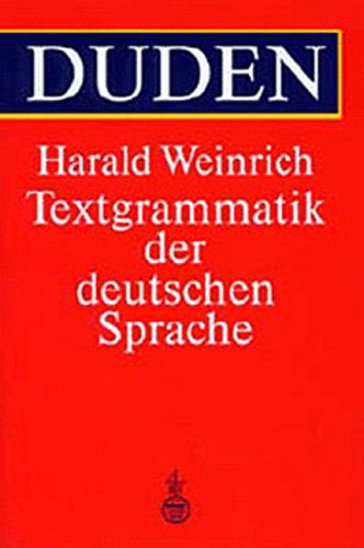 Textgrammatik Der Deutsch Sprache: Weinrich, Harald: 9783411052615 ...