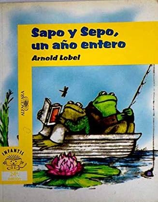 Sapo Y Sepo Un Ano Entero: Lobel, Arnold: 9788420448091: Amazon.com: Books