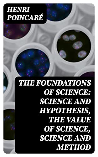 Amazon | The Foundations of Science: Science and Hypothesis, The Value ...