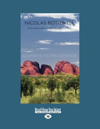 Journeys to the Interior: Rothwell, Nicolas: 9781458780188: Amazon.com ...