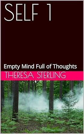 SELF : Empty Mind Full of Thoughts eBook : Sterling, Theresa: Amazon.in ...