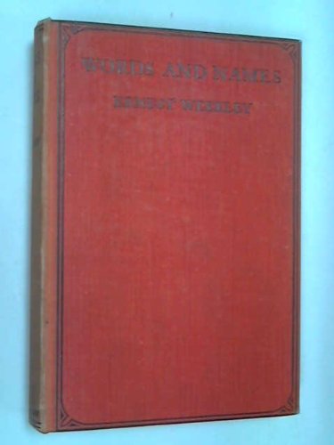 Words and Names: Weekley, Ernest: 9780836959185: Amazon.com: Books