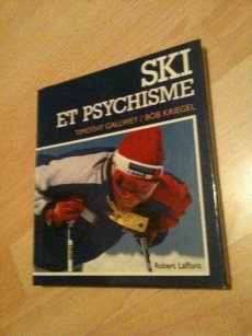 Amazon.com: Ski et psychisme: 9782221054543: W. Timothy Gallwey: Books