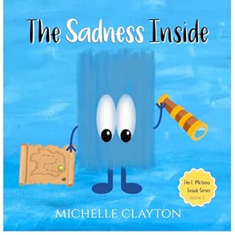 Amazon.com: The Sadness Inside: A children's book about sadness ...
