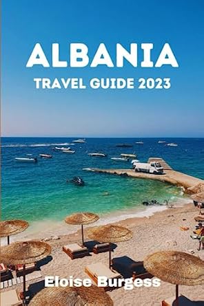 ALBANIA TRAVEL GUIDE 2023: The Complete Guide to Experience One of ...