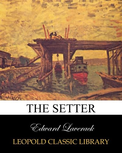 The setter: Laverack, Edward: Amazon.com: Books