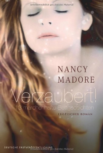 Amazon.com: Verzaubert! 13 märchenhafte Bettgeschichten: 9783899414011 ...