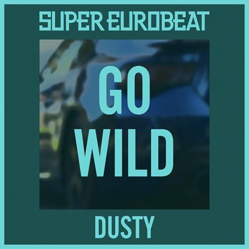 Amazon Music Unlimited - DUSTY 『GO WILD』