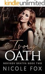 Amazon.com: Ivory Oath (Novikov Bratva Book 2) eBook : Fox, Nicole: Kindle Store