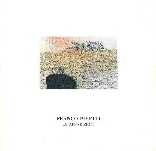 Franco Pivetti. Le apparizioni: PIVETTI Franco,: Amazon.com: Books