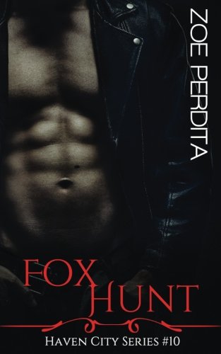 Fox Hunt (Haven City Series #10): Perdita, Zoe: 9781978220720: Amazon ...