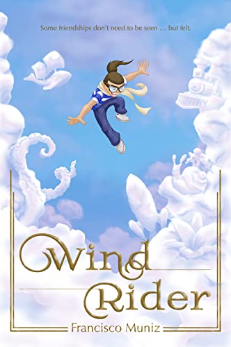 Amazon.com: Wind Rider eBook : Muniz, Francisco: Kindle Store