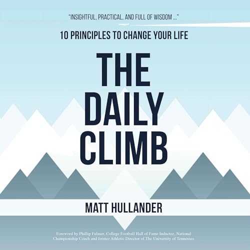 Amazon.com: The Daily Climb (Audible Audio Edition): Matt Hullander ...