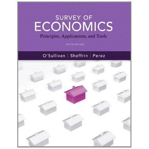 Survey of Economics: Principles, Applications and Tools (5th Edition ...