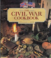The Civil War Cookbook: Davis, William C.: 9781561382873: Amazon.com: Books