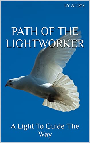 Path Of The Lightworker: A Light To Guide The Way - Kindle edition by ...