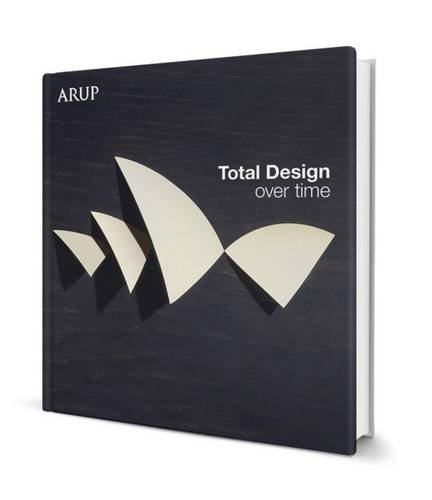 Total Design Over Time: Arup Design Book: Arup: 9780953823963: Amazon ...