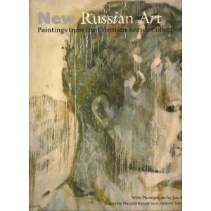 New Russian Art: Paintings from the Christian Keesee Collection: Burris ...