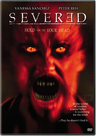 Amazon.com: Severed [DVD] : Vanessa Sanchez, Peter Reh, Mark Harris ...