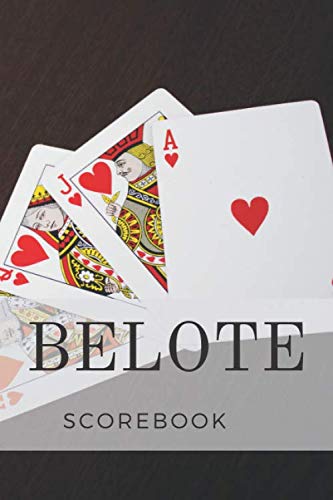 Belote: Scorebook: Play at classic Belote with scoresheets| 100 games ...