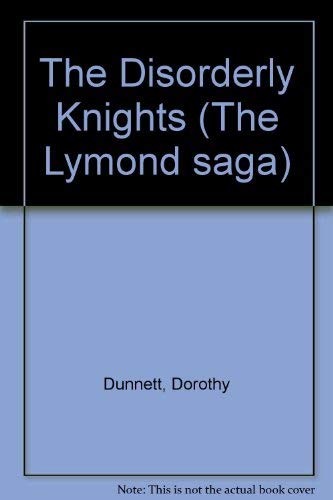The Disorderly Knights (The Lymond Saga): 9780712603942: Amazon.com: Books