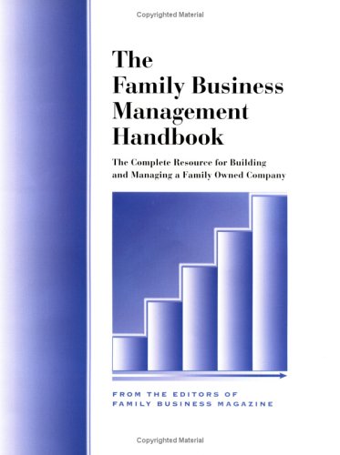 The Family Business Management Handbook: Mark Fischetti, Editor ...