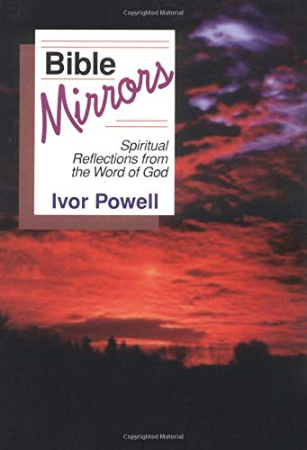 Buy Bible Mirrors: Spiritual Refelctions from the Word of God Book ...
