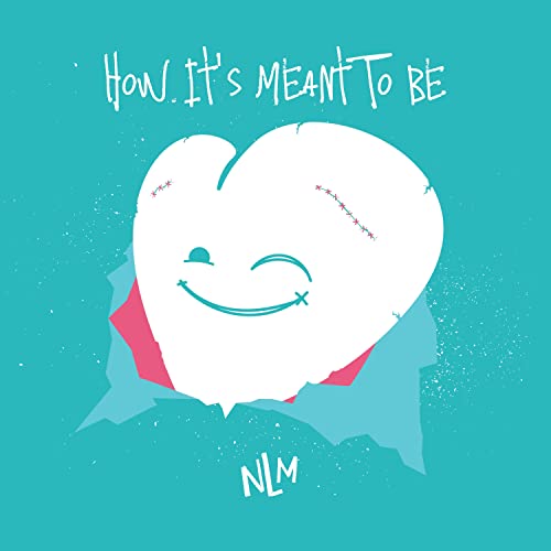 Écouter How It's Meant to Be par NLM sur Amazon Music Unlimited