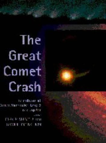 The Great Comet Crash: The Collision of Comet Shoemaker-Levy 9 and ...