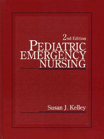 Pediatric Emergency Nursing: 9780838577059: Medicine & Health Science ...