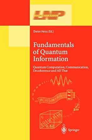 Amazon.com: Fundamentals of Quantum Information: Quantum Computation ...