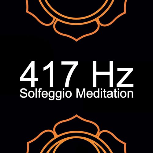 Play 417 Hz Solfeggio Meditation by The Solfeggio Experience on Amazon ...