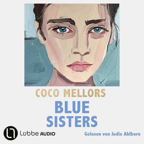 Amazon.com: Blue Sisters: A Novel (Audible Audio Edition): Coco Mellors ...