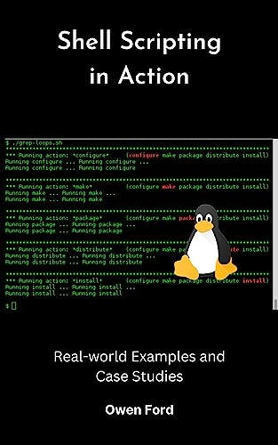 Amazon.com: Shell Scripting in Action: Real-world Examples and Case Studies eBook : Ford, Owen ...
