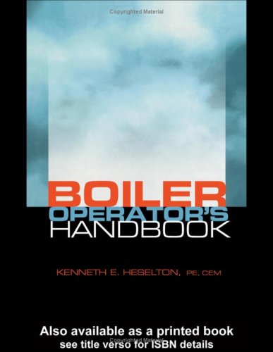 Boiler Operator's Handbook: Kenneth E. Heselton: 9780881734348: Amazon ...