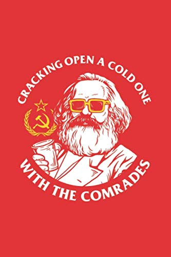 Amazon.com: Crack Open A Cold One With The Comrades: Notebook & Journal ...